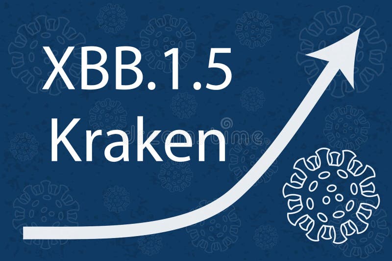 A New Coronavirus Subvariant XBB.1.5, Nicknamed Kraken, Sublineage of ... A New Coronavirus Subvariant XBB.1.5, Nicknamed Kraken, Sublineage of ...