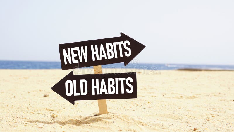 New Habits Vs Old Habits are Shown Using the Text Stock Photo - Image ...