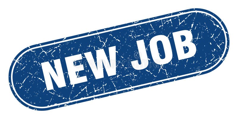 New Job Sign. New Job Grunge Stamp Stock Vector - Illustration of ...
