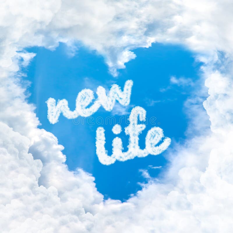 New Life Word Inside Love Cloud Blue Sky only Stock Photo - Image of ...
