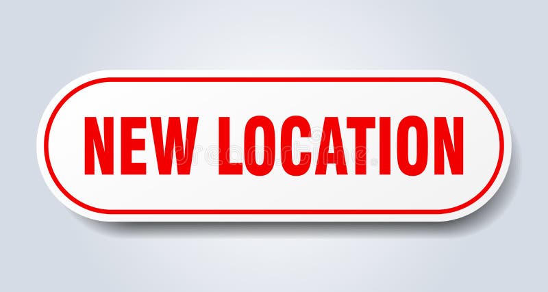 New Location Sign. Rounded Isolated Button. White Sticker Stock Vector ...