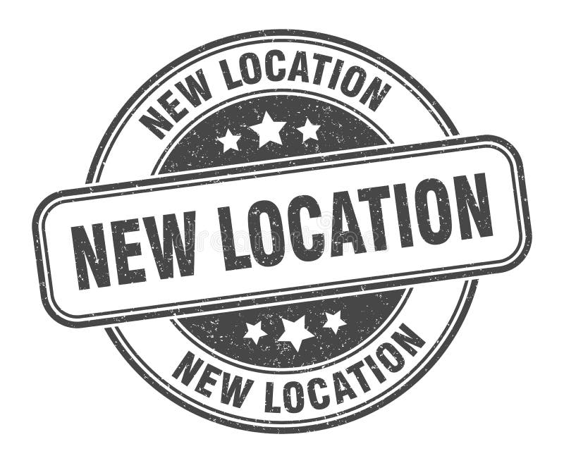 New Location Stamp. New Location Label. Round Grunge Sign Stock Vector ...