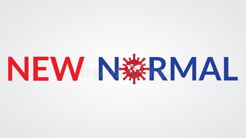 The New Normal Background Concept. Illustration the New Normal ...