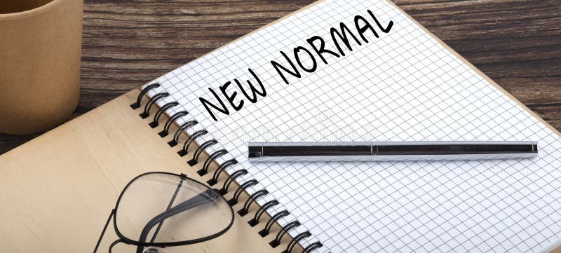 NEW NORMAL Words Written on Office Notebook. Concept in Business Stock ...