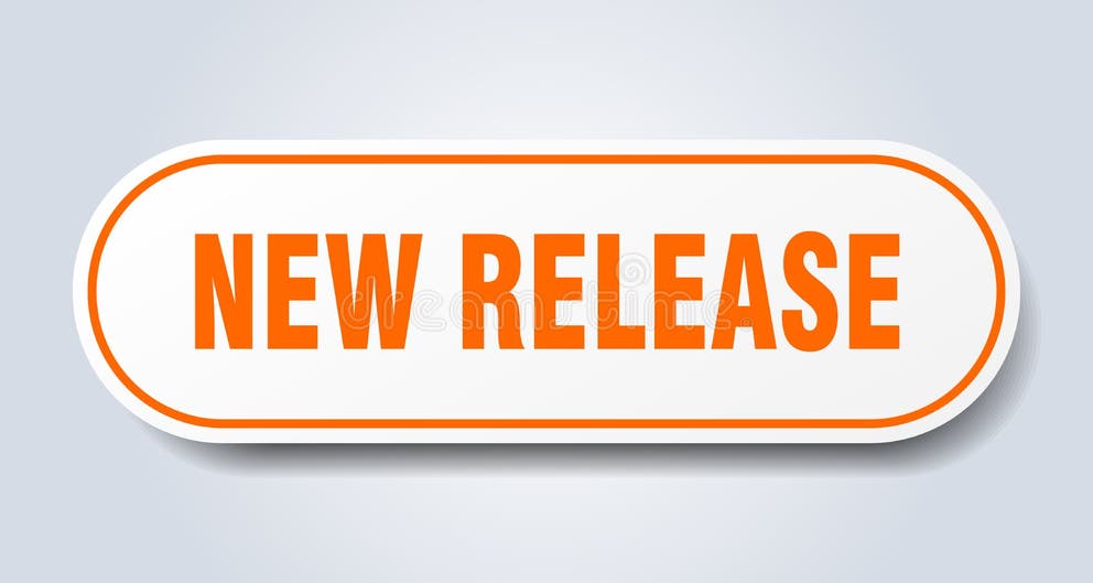 New Release Sign. Rounded Isolated Button. White Sticker Stock Vector ...
