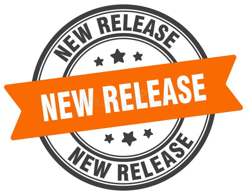 New Release Stamp. New Release Label on Transparent Background. Round ...
