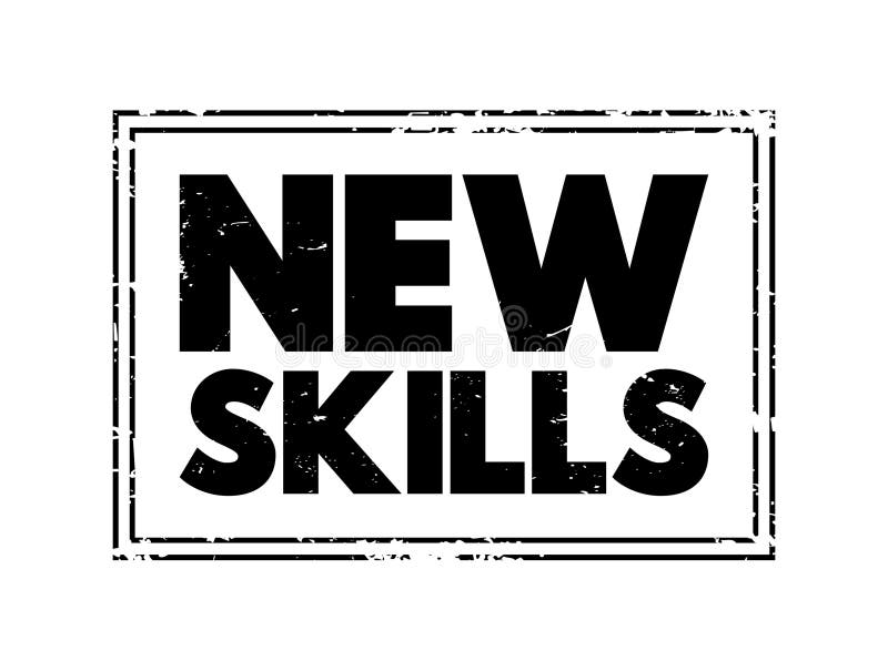 NEW SKILLS Text Stamp Concept for Presentations and Reports Stock ...