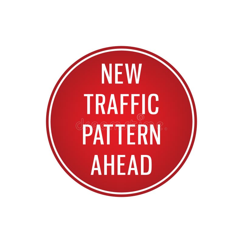 New Traffic Pattern Ahead Signboard. Vector Illustration Decorative ...