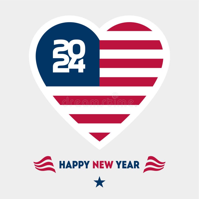 New Year Greeting Card with the US Flag in the Shape of a Heart. 2024 ...