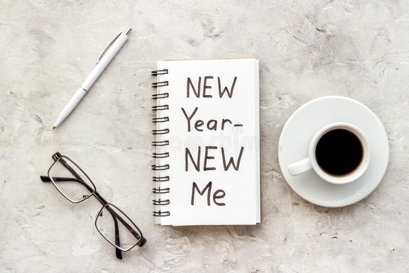 New Year - New Me. Inspiration Concept, Top View Stock Image - Image of ...