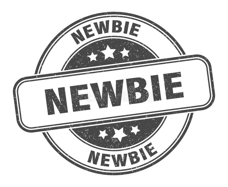 Newbie Stamp. Newbie Round Grunge Sign Stock Vector - Illustration of ...