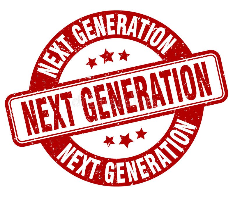 Next Generation Stamp. Next Generation Label. Round Grunge Sign Stock ...