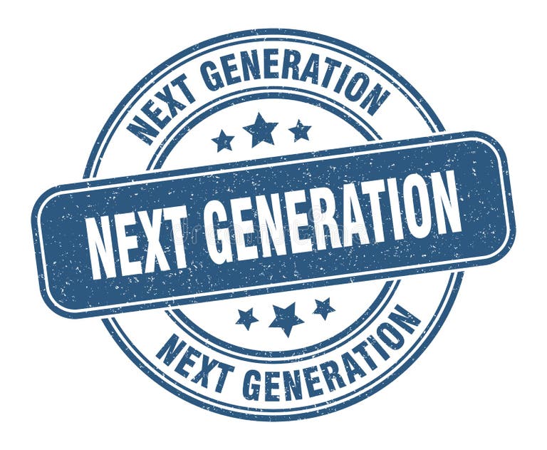 Next Generation Stamp. Next Generation Round Grunge Sign Stock Vector ...