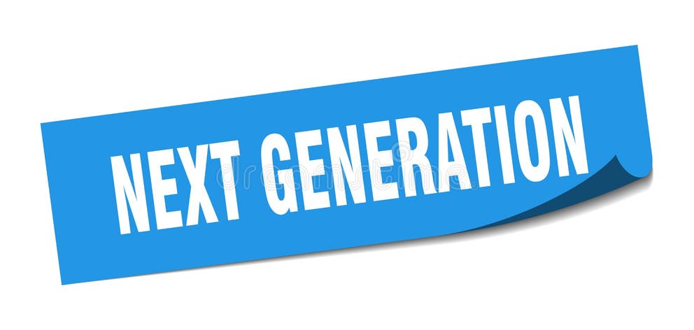 Next Generation Sticker. Next Generation Square Sign Stock Vector ...