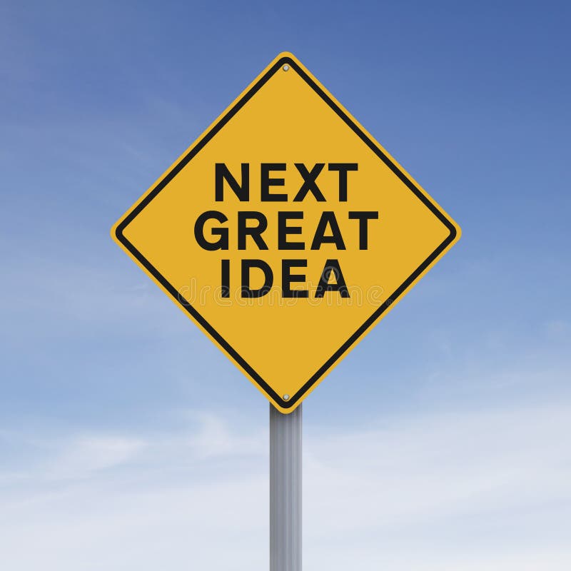 Next Great Idea stock photo. Image of sign, idea, next - 59879430