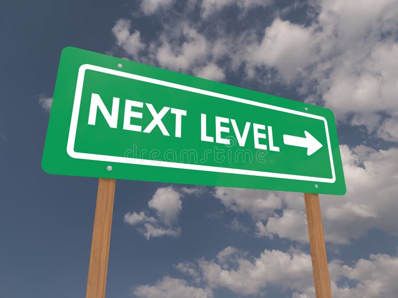 Next level sign stock image. Image of achievement, arrow - 34610357