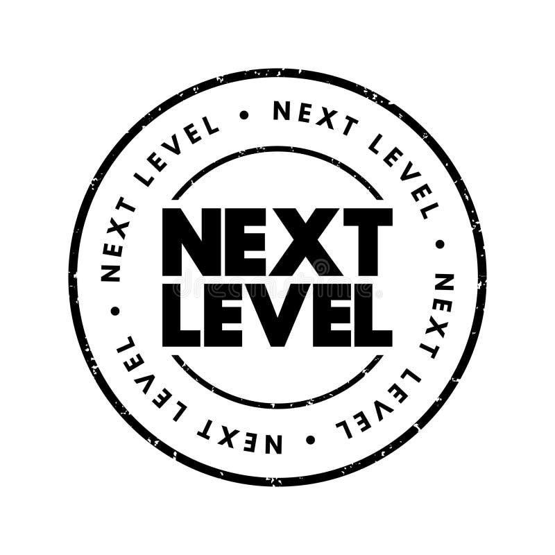 Next Level Text Stamp, Concept Background Stock Illustration ...