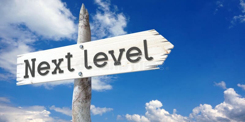 Next Level - Wooden Signpost with One Arrow Stock Photo - Image of ...