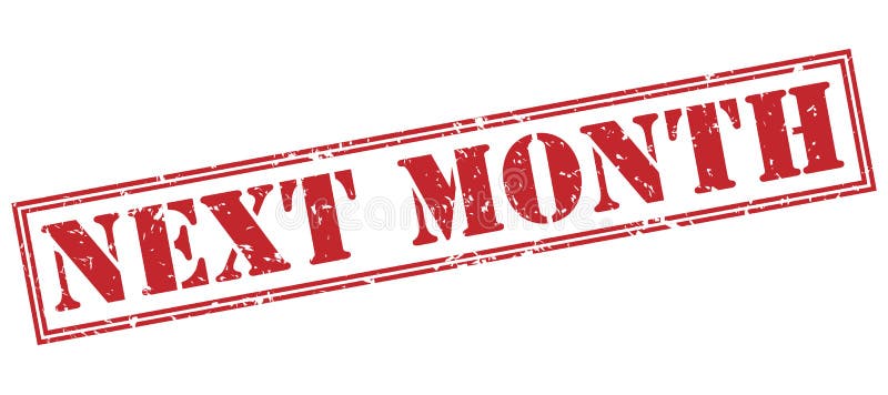 Next month red stamp stock illustration. Illustration of grungy - 96587499