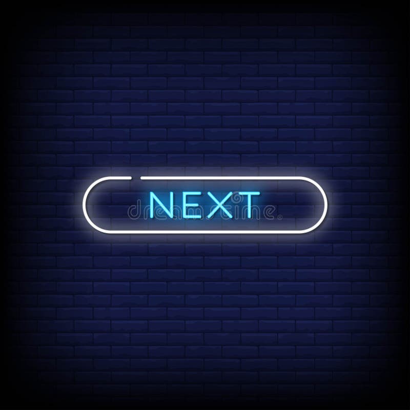 Next Neon Inscription. Next Steps Neon Sign, Design Template, Modern ...