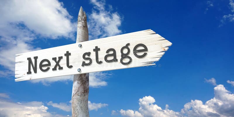 Next Stage - Wooden Signpost with One Arrow Stock Image - Image of word ...