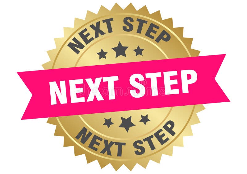 Next Step. Next Step Round Pink and Gold Label Isolated on Transparent ...