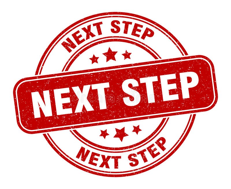 Next Step Stamp. Next Step Label. Round Grunge Sign Stock Vector ...