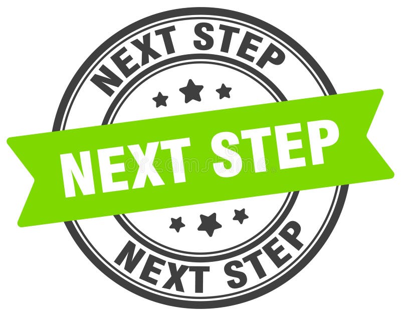 Next Step Stamp. Next Step Label on Transparent Background. Round Sign ...