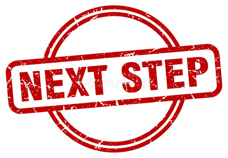 Next Step Stamp. Next Step Round Vintage Grunge Label Stock Vector ...