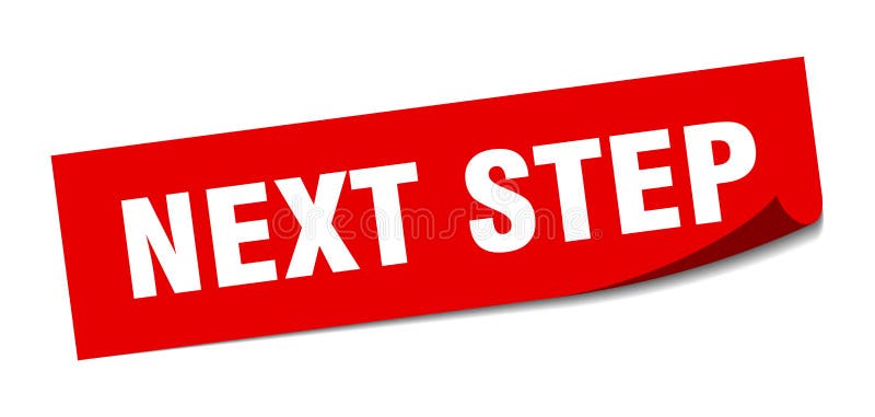 Next Step Sticker. Square Isolated Label Sign. Peeler Stock Vector ...