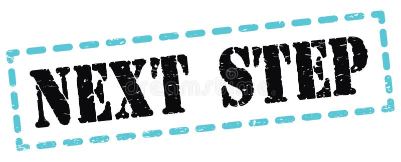 NEXT STEP Text Written on Blue-black Stamp Sign Stock Illustration ...