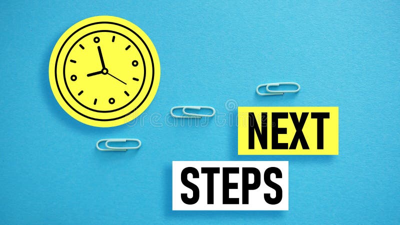 Next Steps are Shown Using the Text and Picture of Clock Stock Photo ...