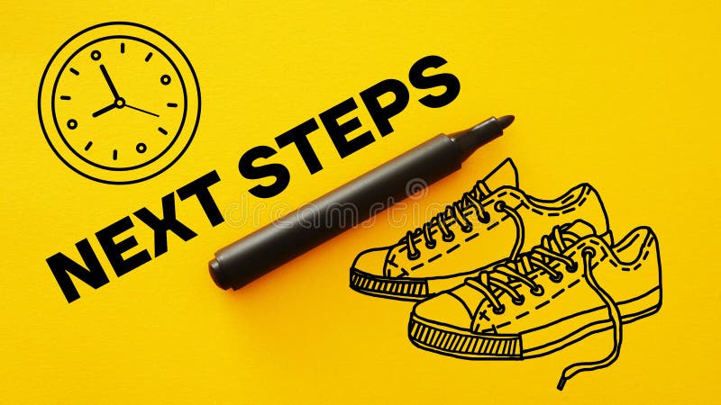 Next Steps are Shown Using a Text and Picture of Clock and Sneakers ...