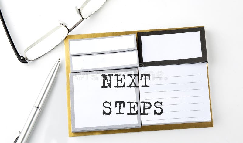 NEXT STEPS Text on Sticky Notes with Glasses and Pen, Business Concept ...