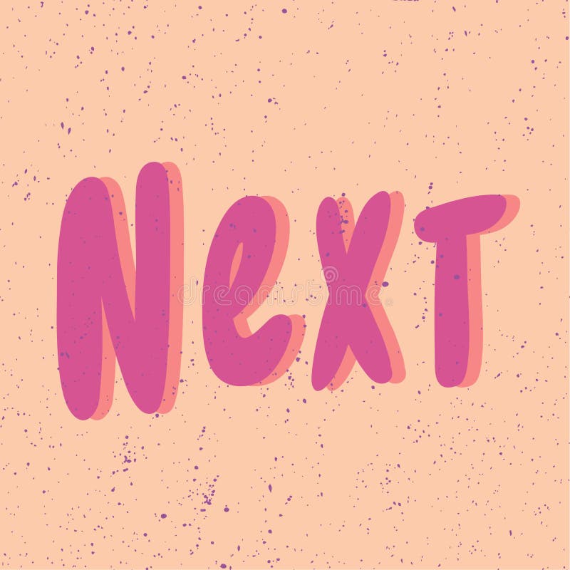 Next. Sticker for Social Media Content. Vector Hand Drawn Illustration ...