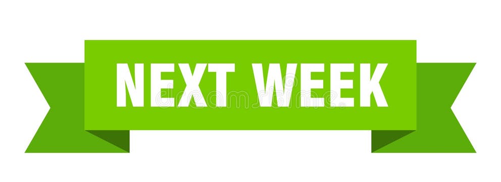 Next week ribbon. stock vector. Illustration of peeler - 191266738