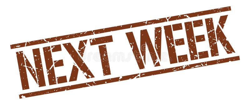 Next week stamp stock vector. Illustration of vector - 122021876