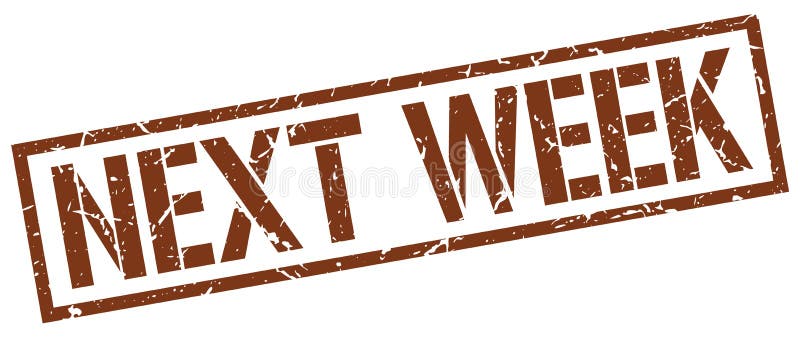 Next week stamp stock vector. Illustration of sign, white - 122004003