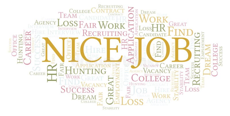 Nice Job word cloud. stock illustration. Illustration of font - 127590880