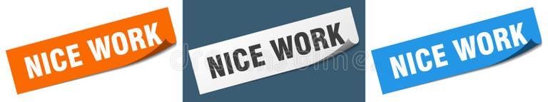 Nice Work Banner. Nice Work Speech Bubble Label Set. Stock Vector ...