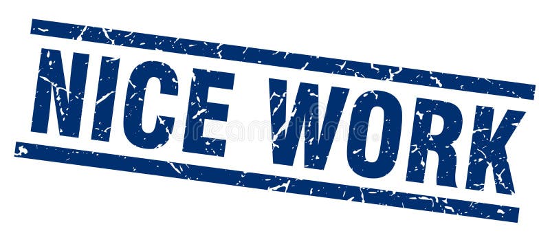 Square Grunge Nice Work Stamp Stock Illustrations – 126 Square Grunge ...