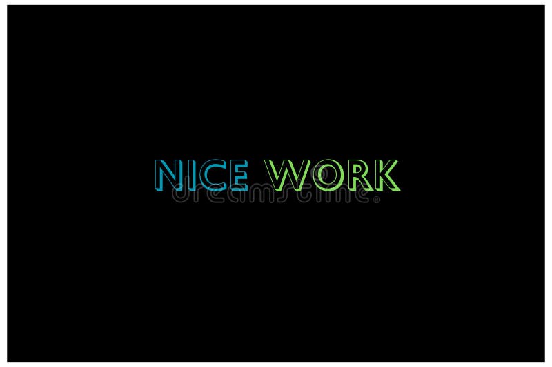 Nice Work stock illustration. Illustration of screenshot - 351907513