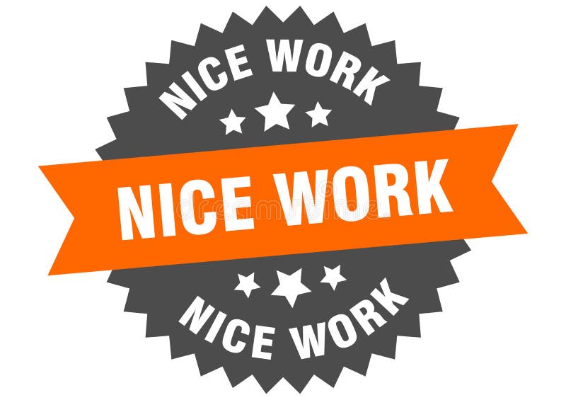 Nice Work Badge Stock Illustrations – 424 Nice Work Badge Stock ...