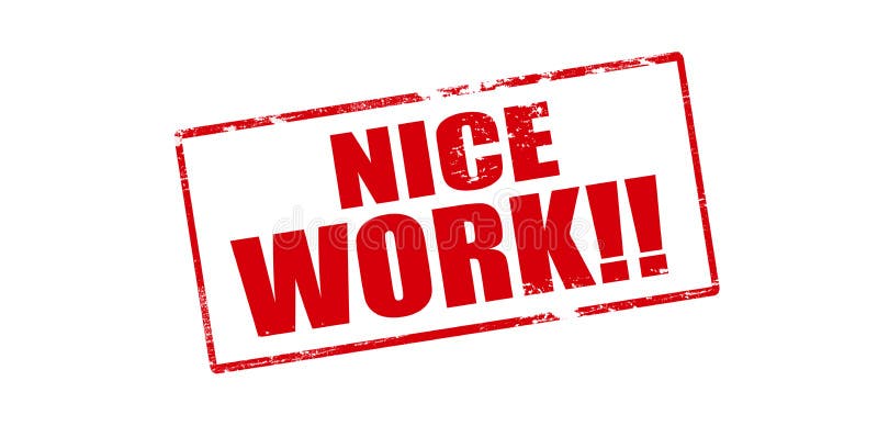 Nice work stock vector. Illustration of grunge, stamp - 82944103