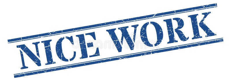 Nice work stamp stock vector. Illustration of vintage - 158103505