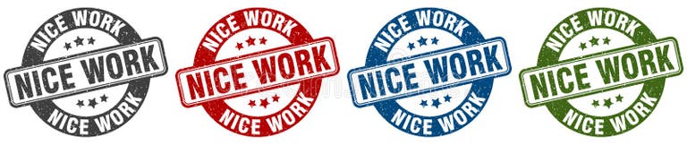 Nice Work Stamp. Nice Work Round Stamp Set Isolated on White Background ...