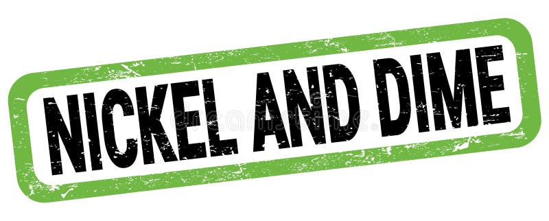 NICKEL and DIME Text Written on Green-black Rectangle Stamp Stock ...