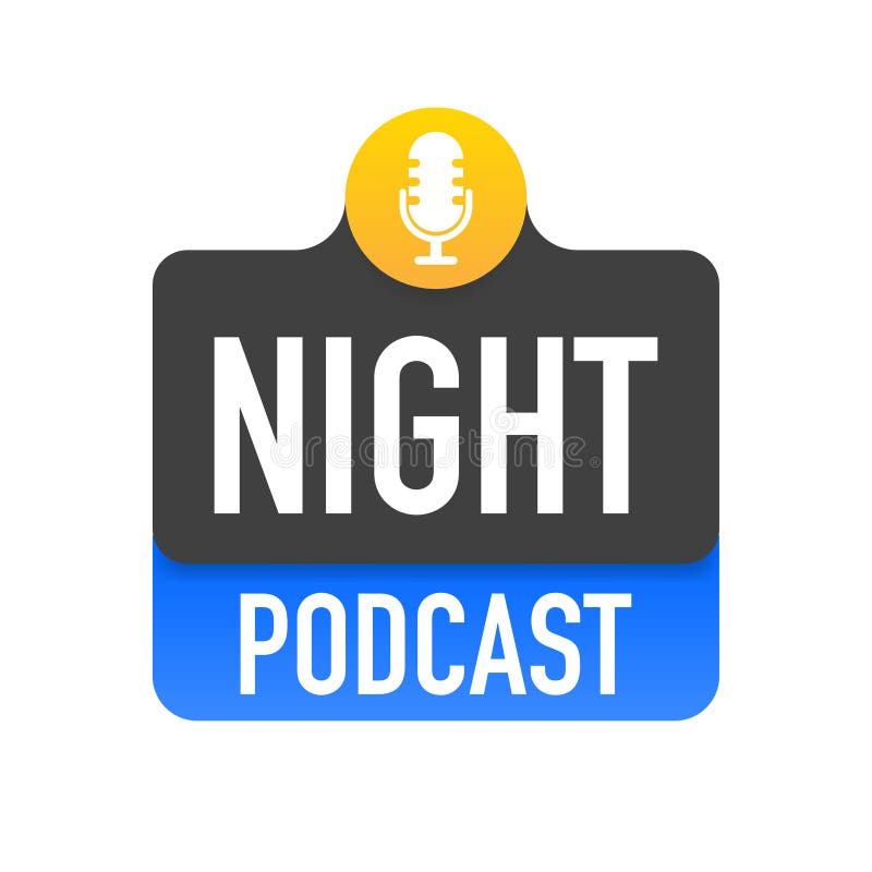 Night Podcast. Badge, Icon, Stamp, Logo. Vector Illustration. Stock ...