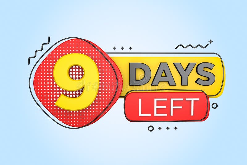 Nine Days Left. Left Days Countdown Banner in 3D. Sales Time Count ...