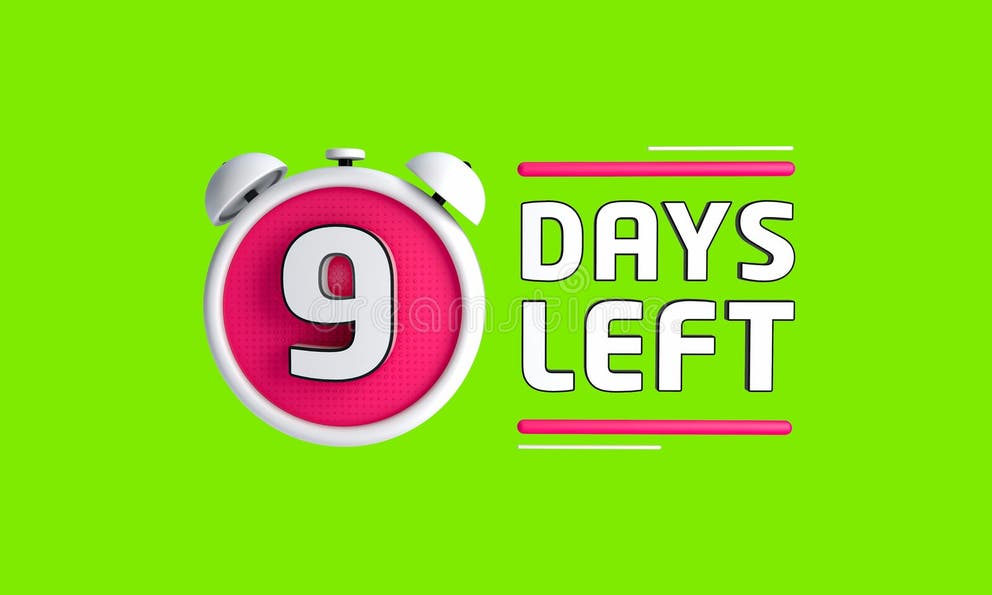 Nine Days Left. Left Days Countdown Banner in 3D. Sales Time Count ...
